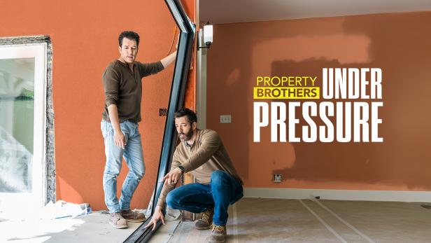 Property Brothers: Under Pressure | HGTV