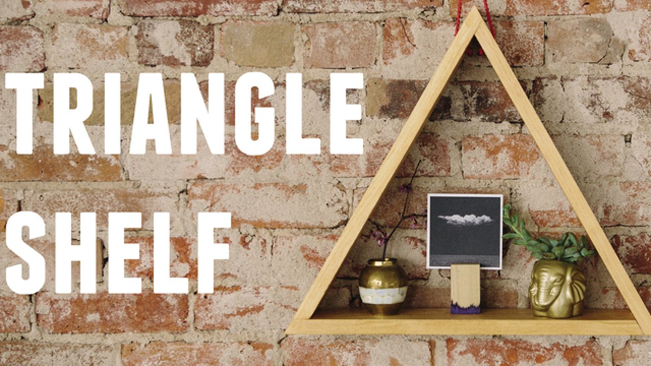 How to Make a Hanging Triangle Shelf | DanMade: Watch Dan Faires Make Reclaimed Wood Furniture ...