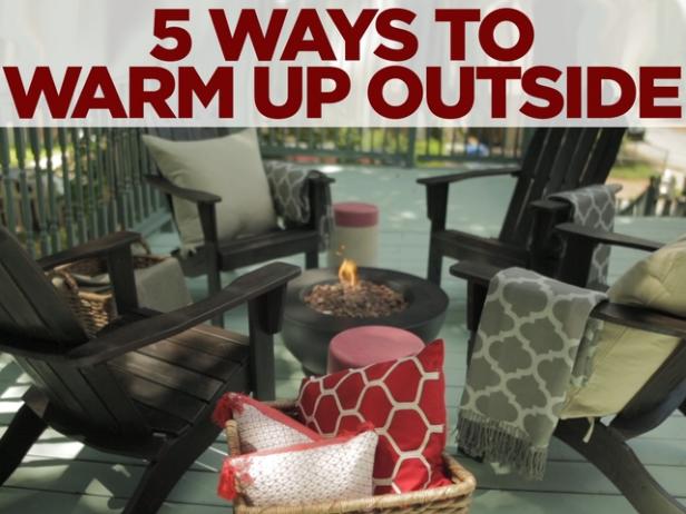 How to Warm Up Outdoor Spaces Video | HGTV